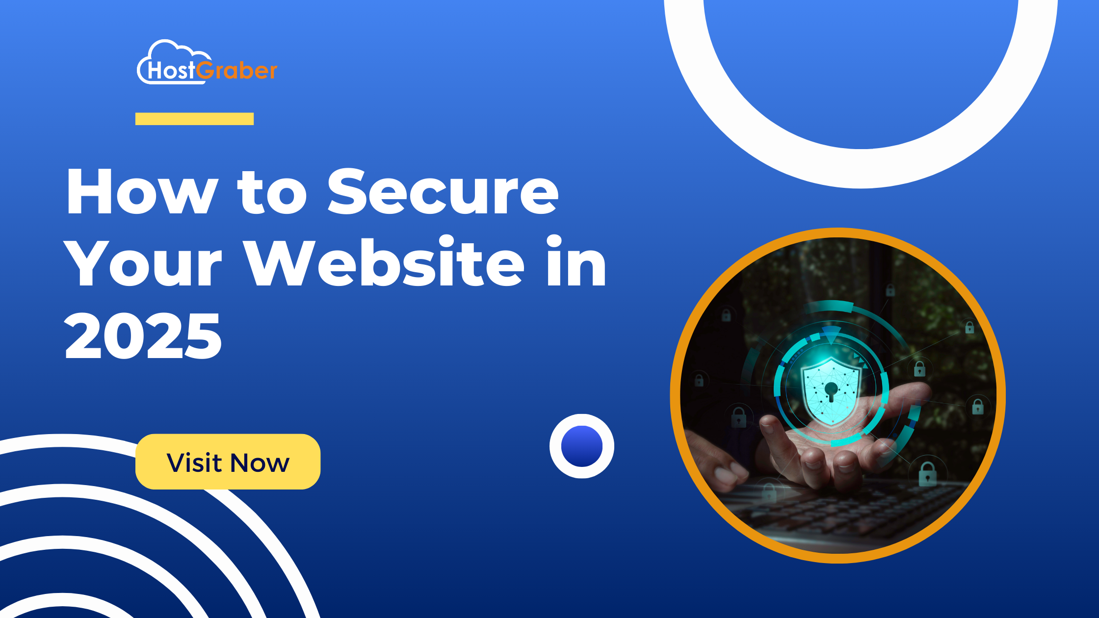 How to Secure Your Website in 2025: Best Practices