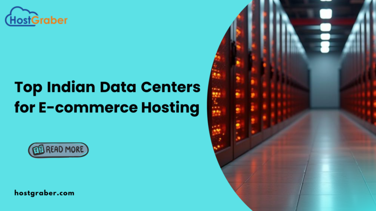 Top Indian Data Centers for E-commerce Web Hosting