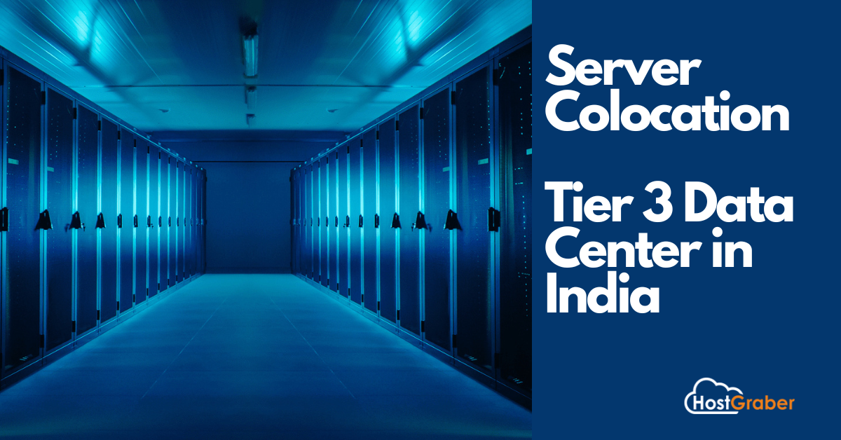 Server Colocation in India | Tier III+ Indian Data Center | HostGraber